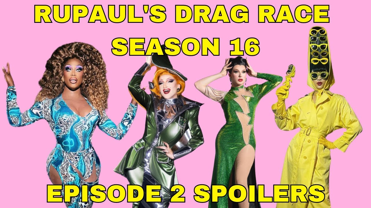 RuPaul's Drag Race Season 16 Episode 2 Spoilers | What's the Tea? - YouTube
