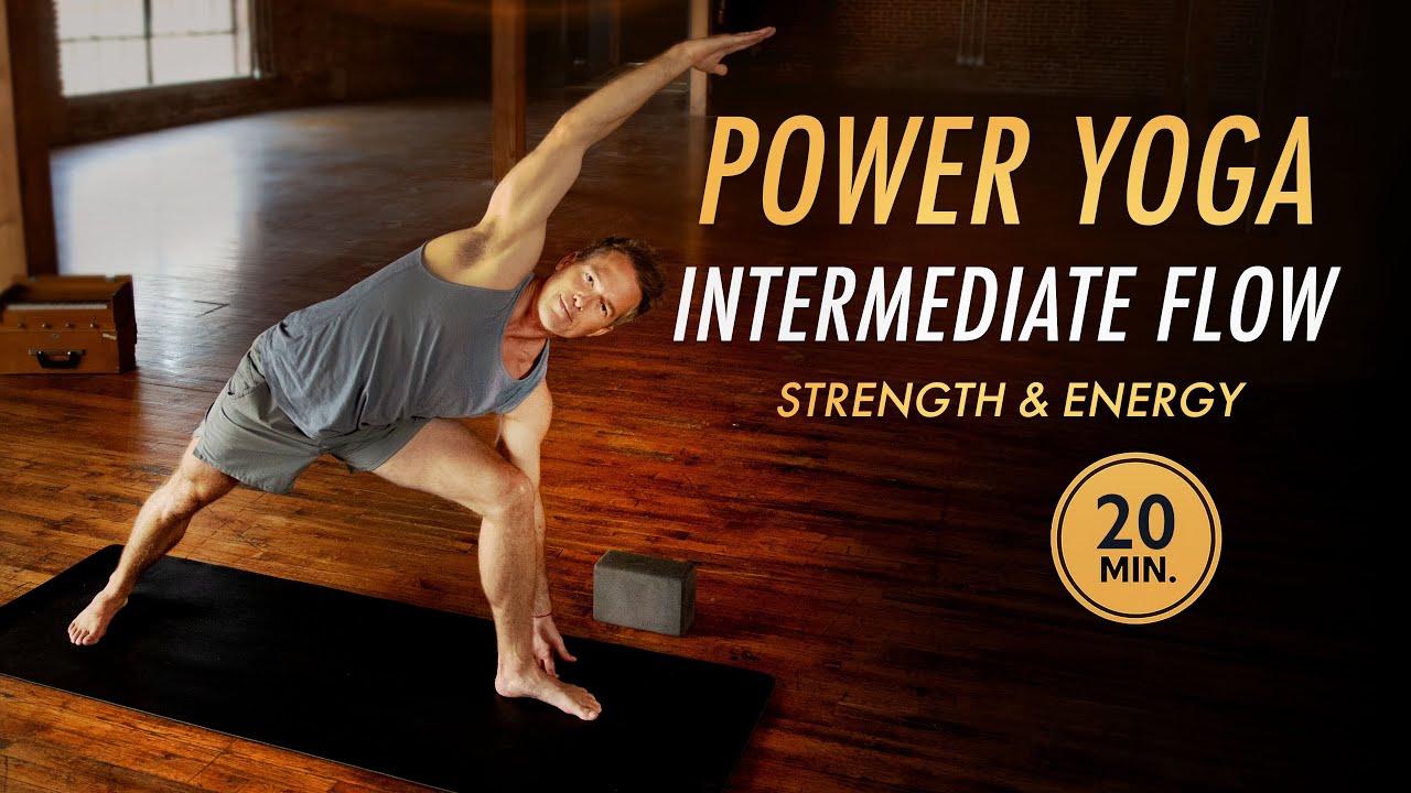 20 Min Power Yoga Intermediate Flow l Build Strength & Energy - YouTube