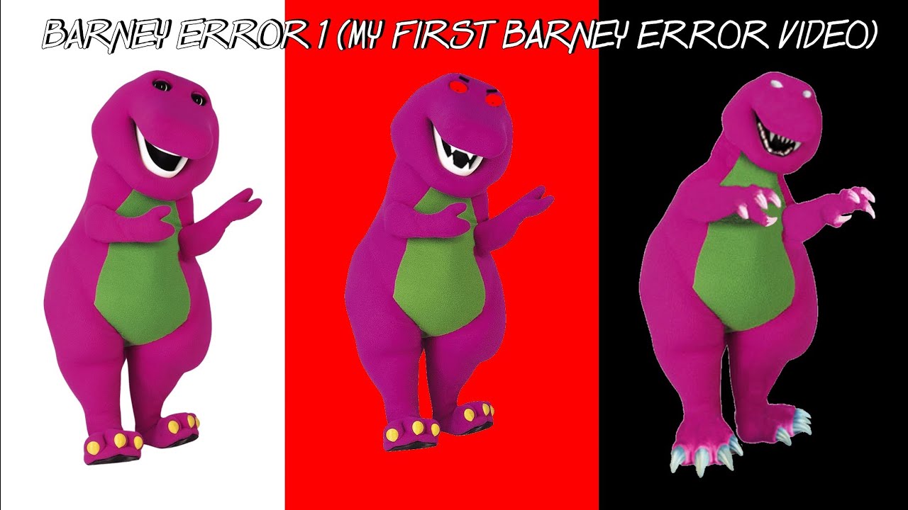 Barney Error 1 (My First Barney Error Video) - YouTube