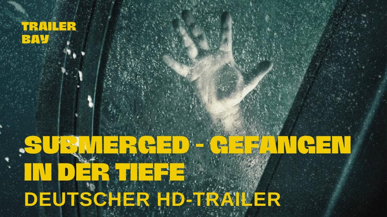 SUBMERGED - GEFANGEN IN DER TIEFE deutscher Trailer (2016) - YouTube