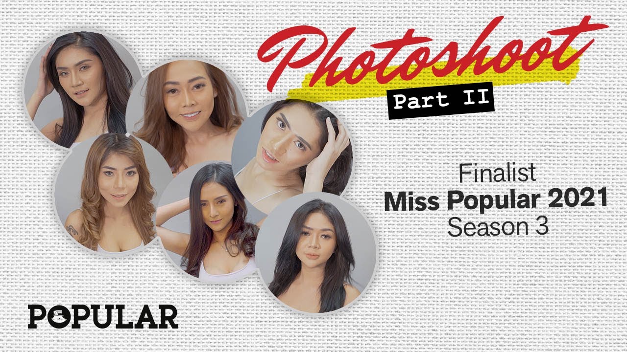 Photoshoot Finalist Miss Popular Season 3 Part 2 (2021) | Popular ...