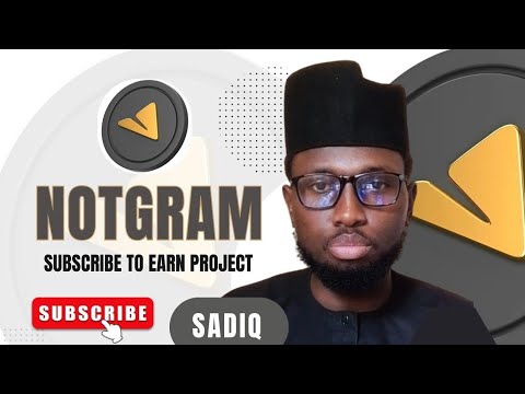 NOTGRAM IS SUBSCRIBE TO EARN PROJECT TO BE LISTED ON TON BLOCKCHAIN.