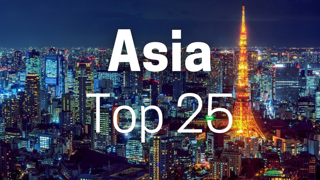 Top 25 Places Asia - 4k Travel Video - YouTube