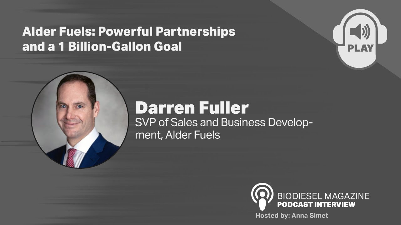 Biomass Magazine's Podcast: Alder Fuels: Powerful Partnerships and a 1 ...