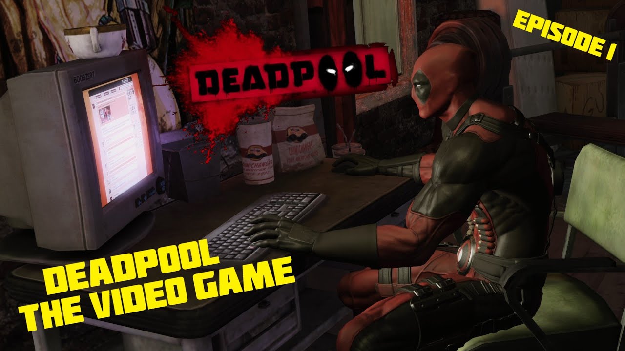 Deadpool: The Video Game - Episode. 1 - \Hanging @ Wade's Apartment ...