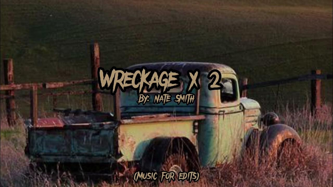 Wreckage x 2 - Nate Smith (Music for edits) - YouTube