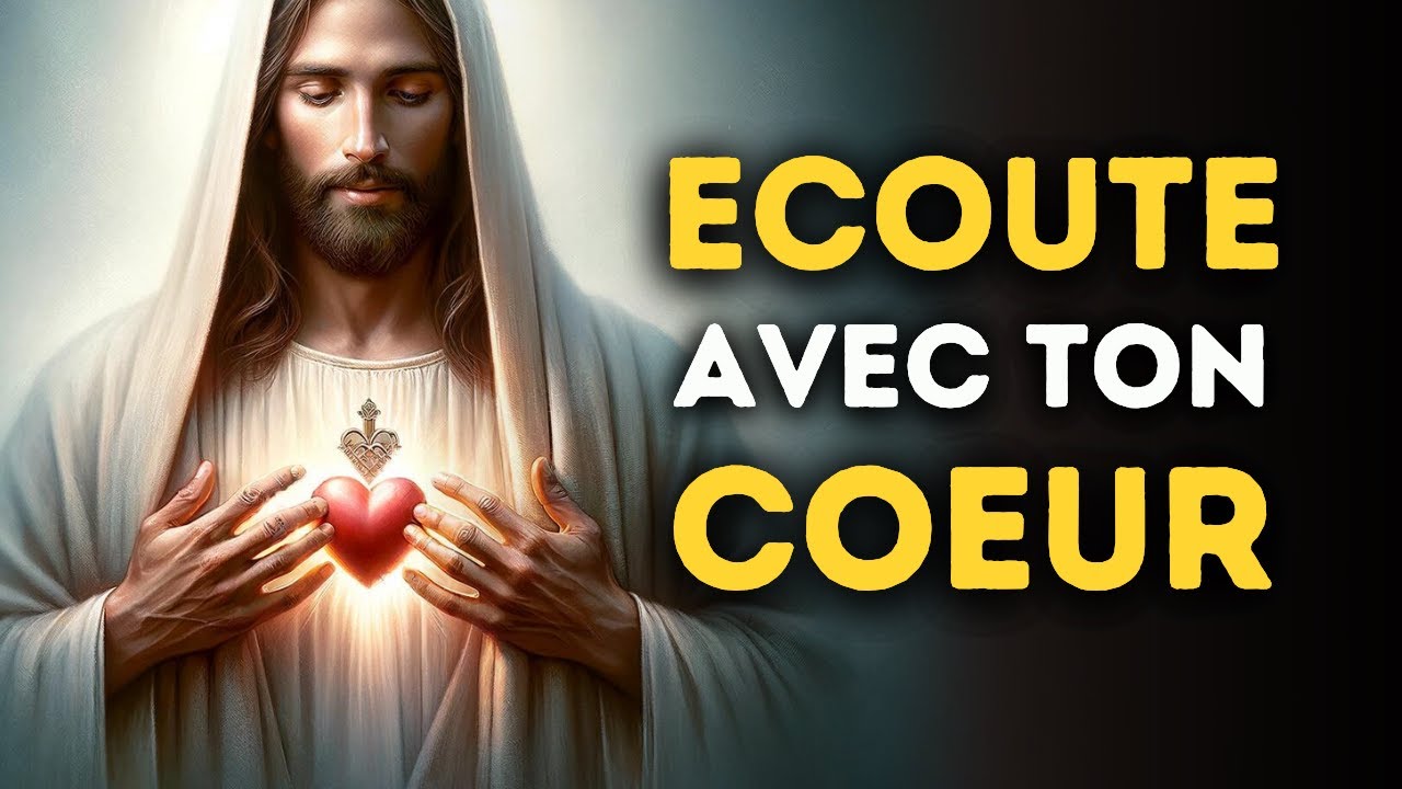 🔴 Écoute Avec Ton Coeur | Message De Dieu - YouTube