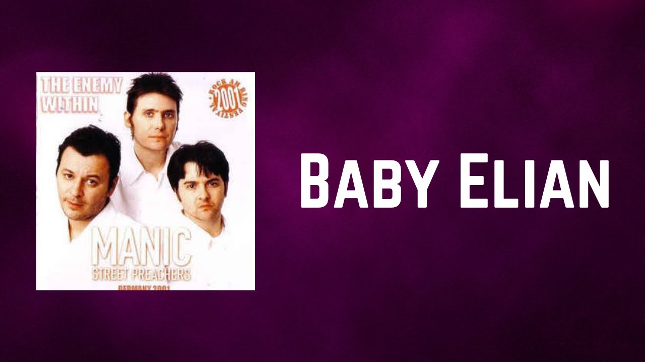 Manic Street Preachers - Baby Elian (Lyrics) - YouTube