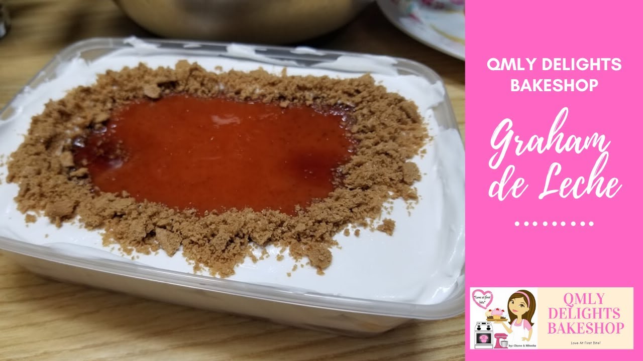 #164 How to Make Graham De Leche | Baking is my Passion! | QMLY ...