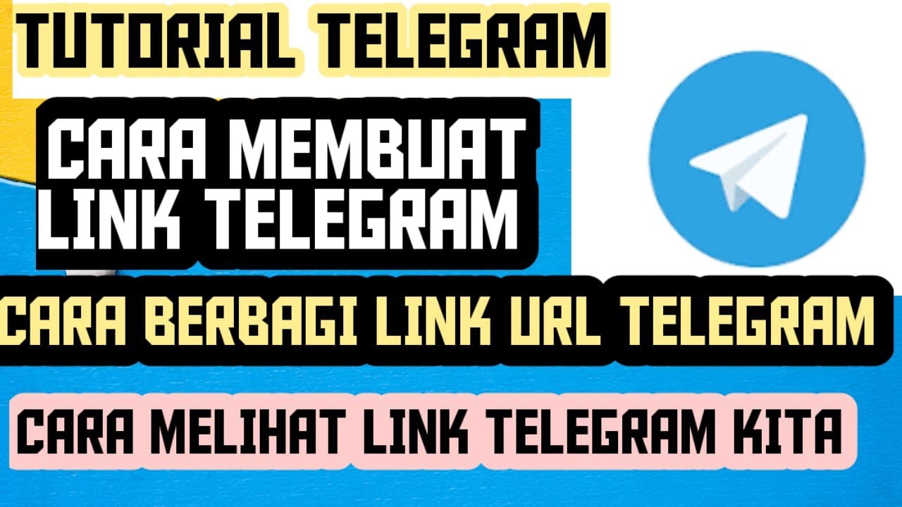 Cara Membuat Link Telegram_ Tutorial Terbaru ( 2020 ) ll Copy Link ll ...