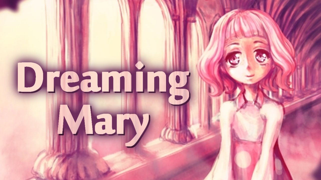 Прохождение Dreaming Mary [Все концовки] - YouTube