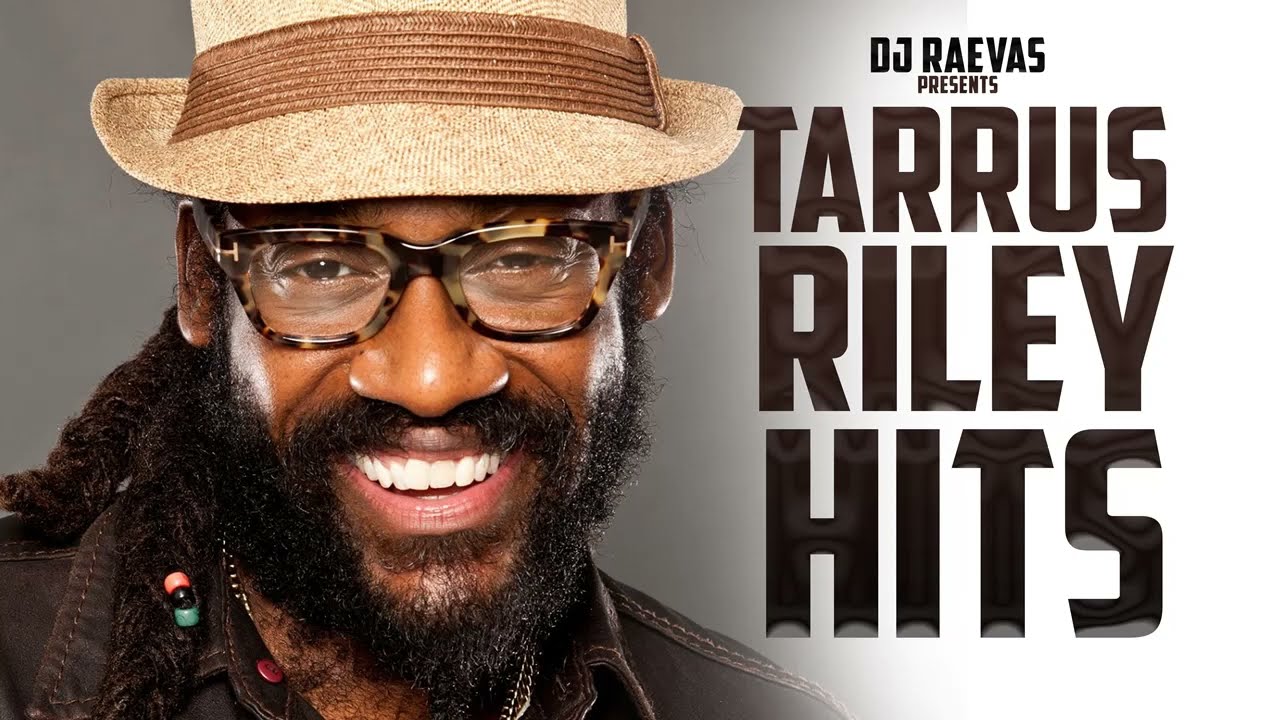 TARRUS RILEY HITS BY DJ RAEVAS #REGGAEMIX #LOVERSROCK #TARRUSRILEY ...
