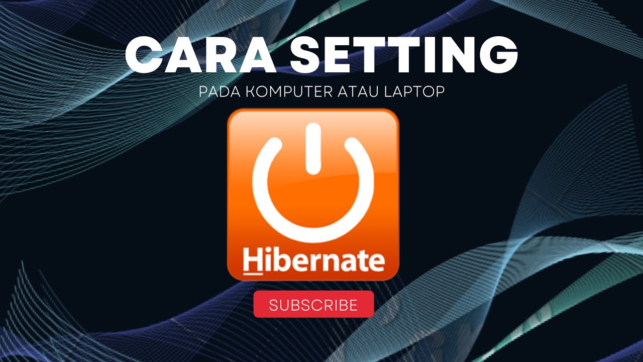CARA SETTING HIBERNATE DI KOMPUTER ATAU LAPTOP WINDOWS 10 - YouTube