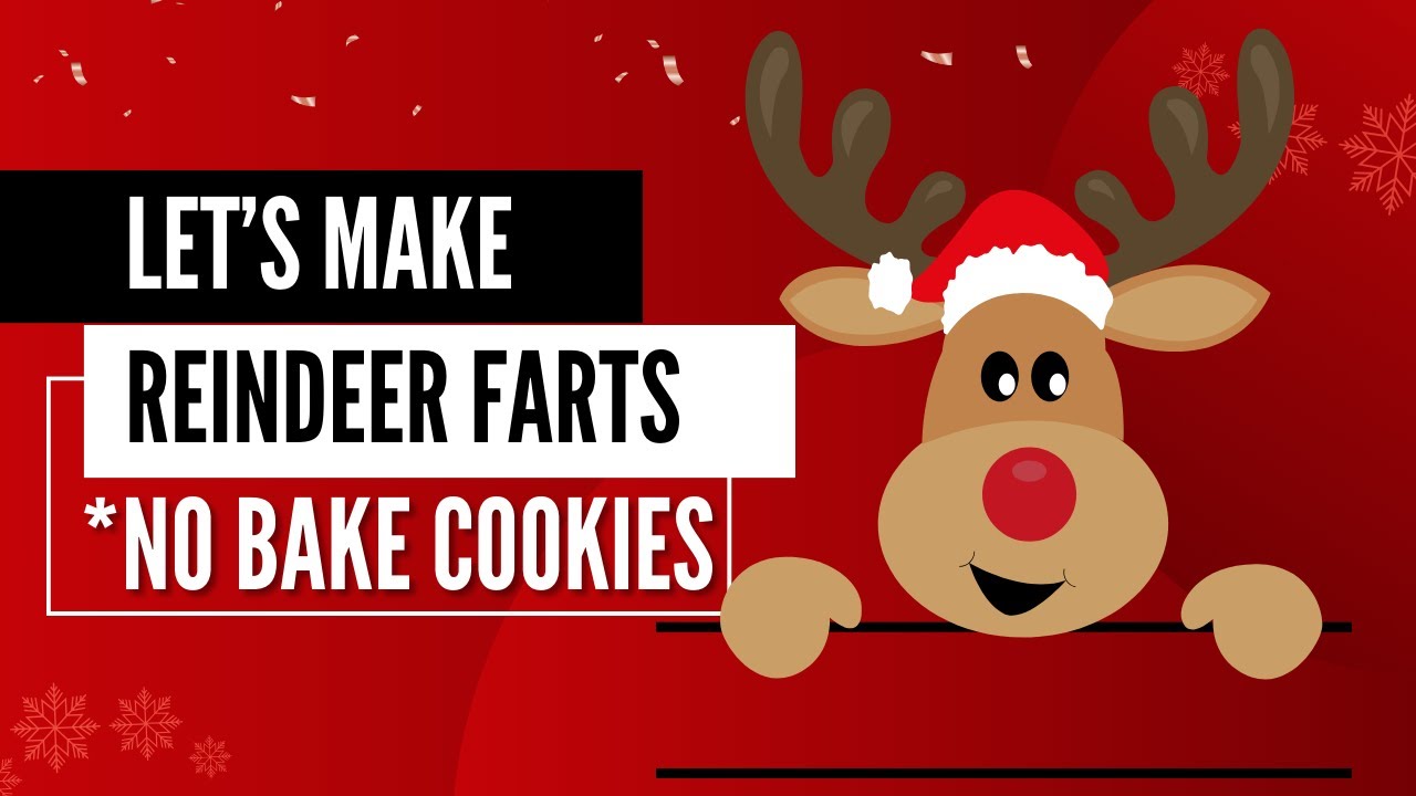 REINDEER FARTS NO BAKE HOLIDAY COOKIES VINTAGE VIDEO & RECIPE # ...