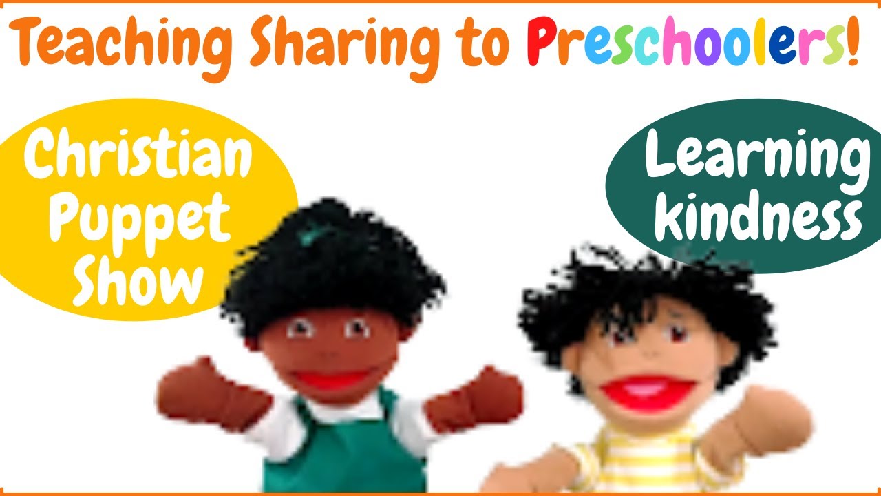 TEACHING SHARING TO PRESCHOOLERS - CHRISTIAN PUPPET SHOW KIDS ...