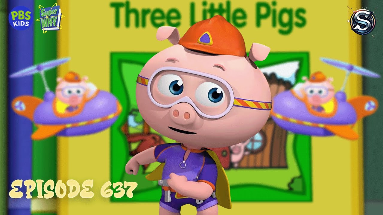 Super Why The Three Little Pig Episode 637 - YouTube