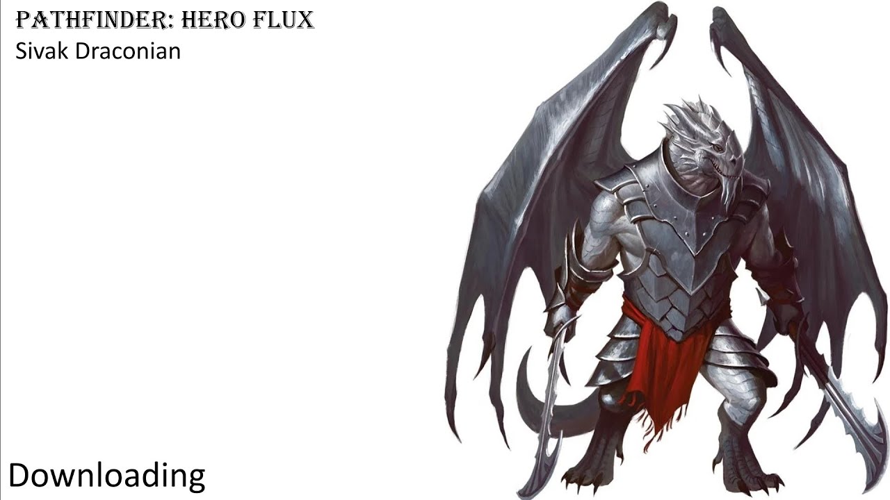 Pathfinder: Hero Flux - Sivak Draconians [Dragonlance Campaign Setting] - YouTube