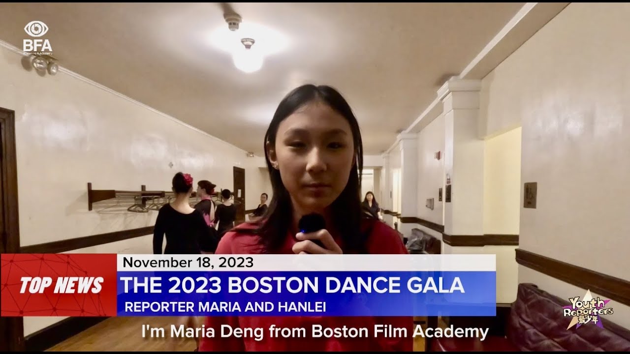最头条 #2023波士顿舞林大会 #BOSTONDANCEGALA #最少年 Reporter ：Maria deng and Hanlei ...