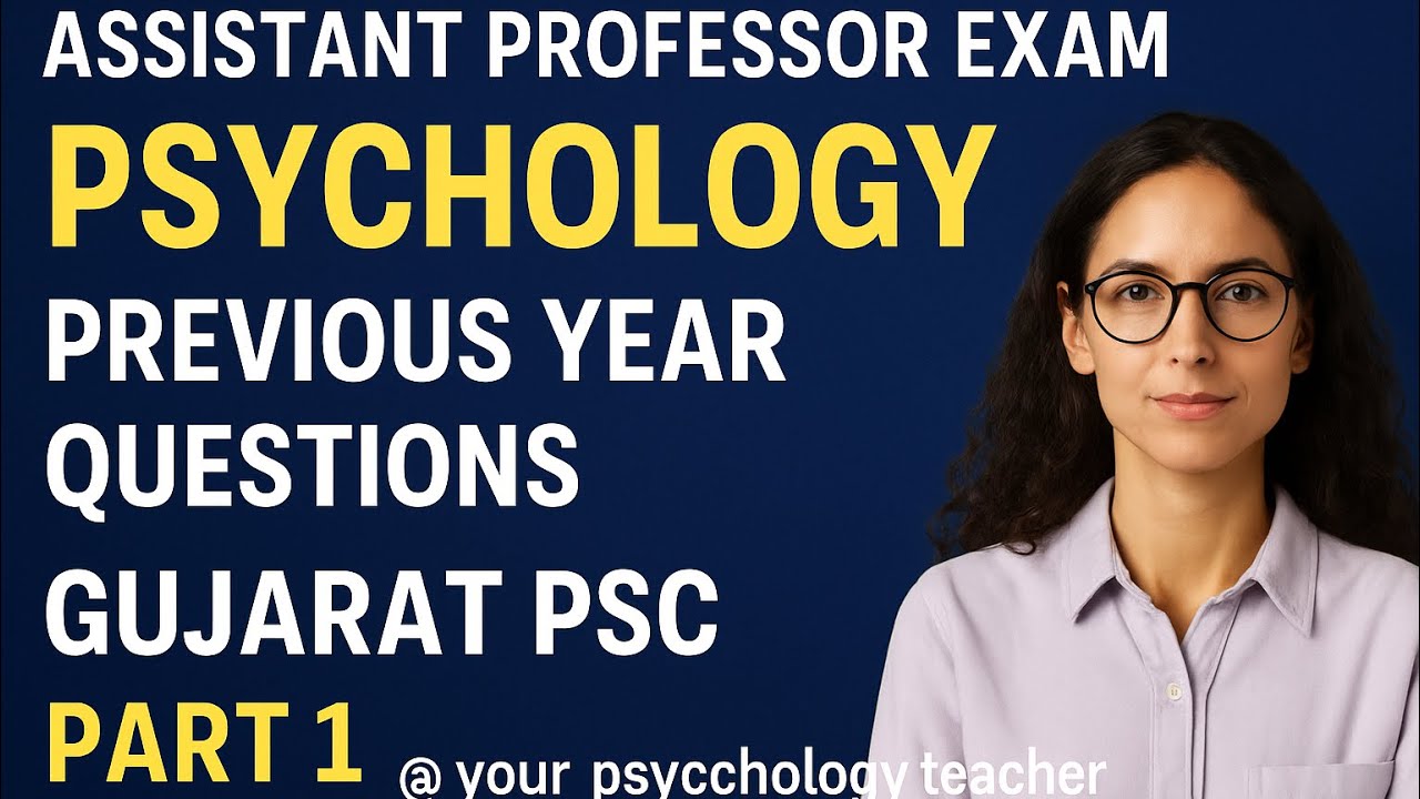PSYCHOLOGY Assistant Professor Exam- 100 GPSC Previous Year Question ...