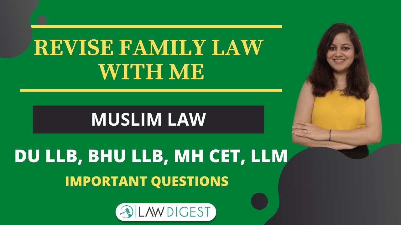 Family Law Revision P2 - Muslim Law | DU LLB, BHU LLB, MHCET Law, LLM ...