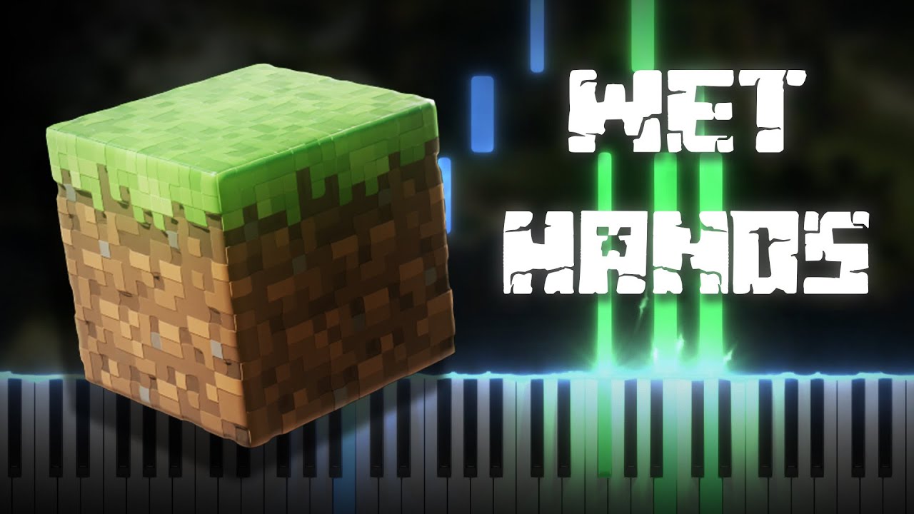 Minecraft - Wet Hands | Piano Tutorial - YouTube