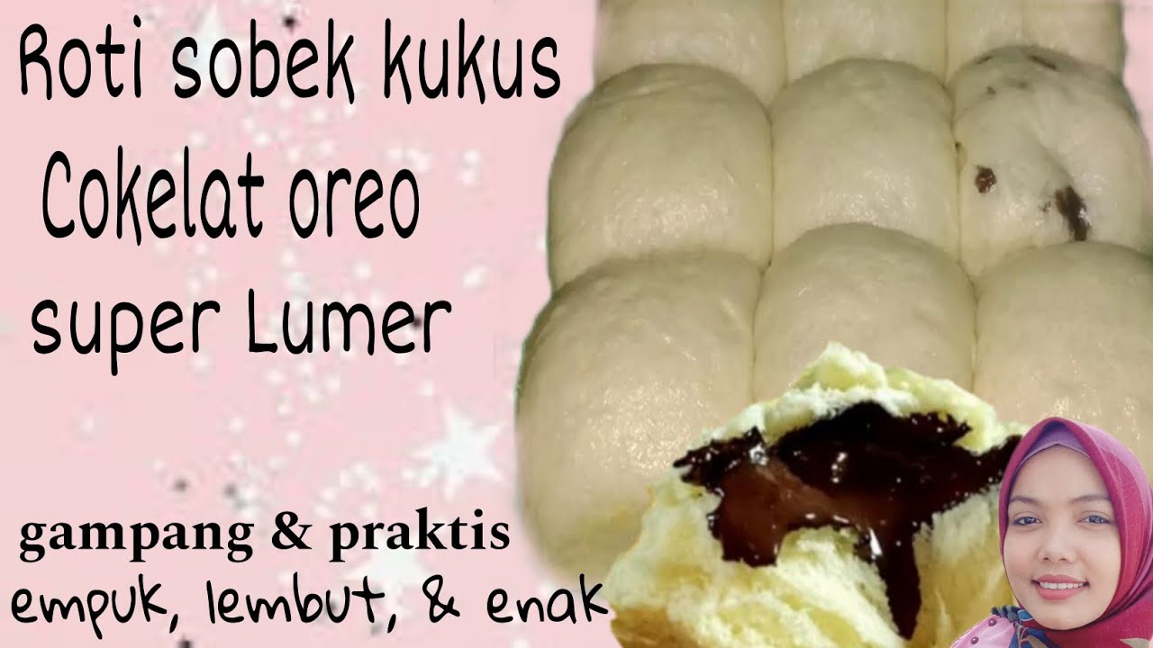 Resep praktis Roti sobek kukus isi coklat Oreo super Lumer//Recomended ...