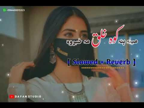 Chup Chup Chup Meena Pata Kawa { Slowed + Reverb } New HD Poshto - YouTube