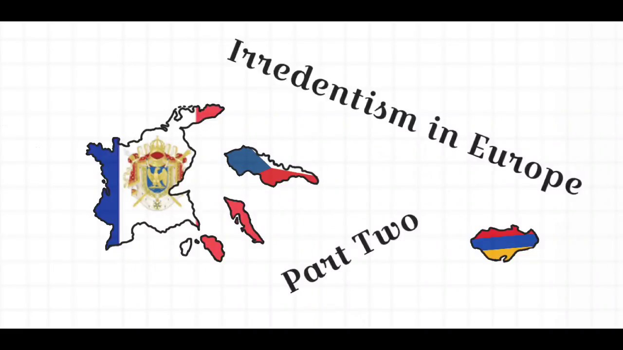 Irredentism in Europe, Part II - YouTube