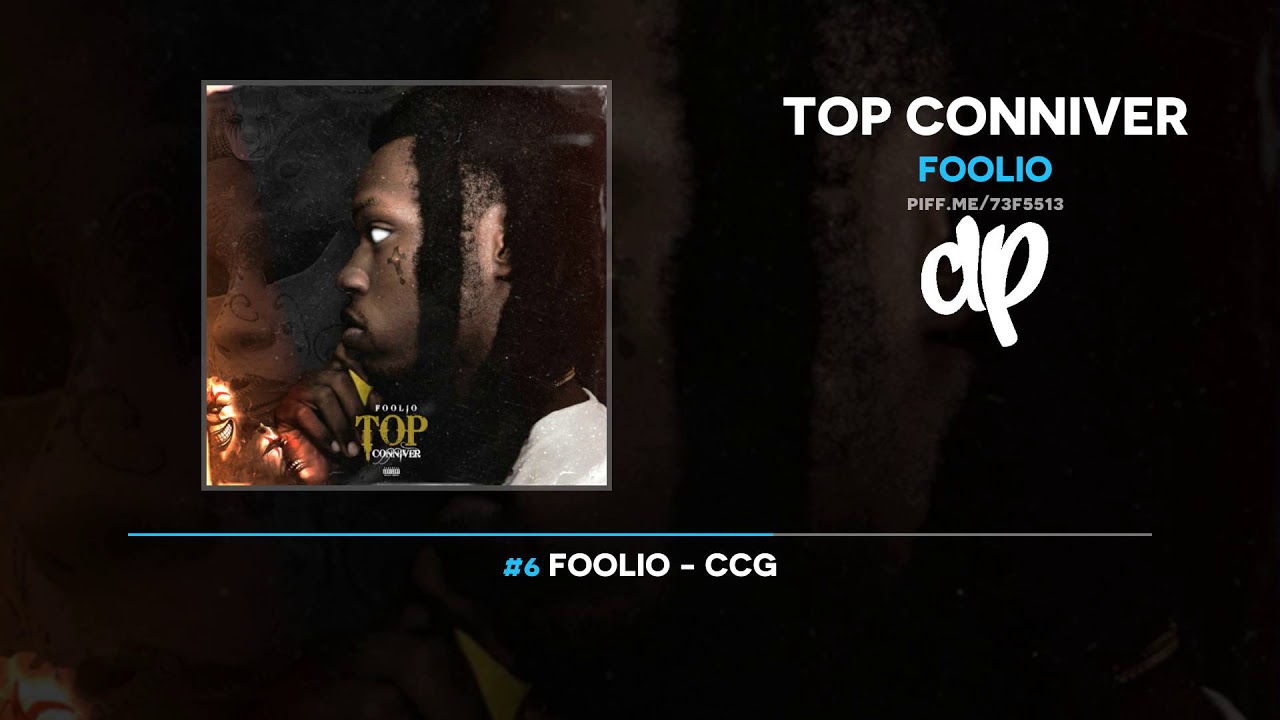 Foolio - Top Conniver (FULL MIXTAPE) - YouTube