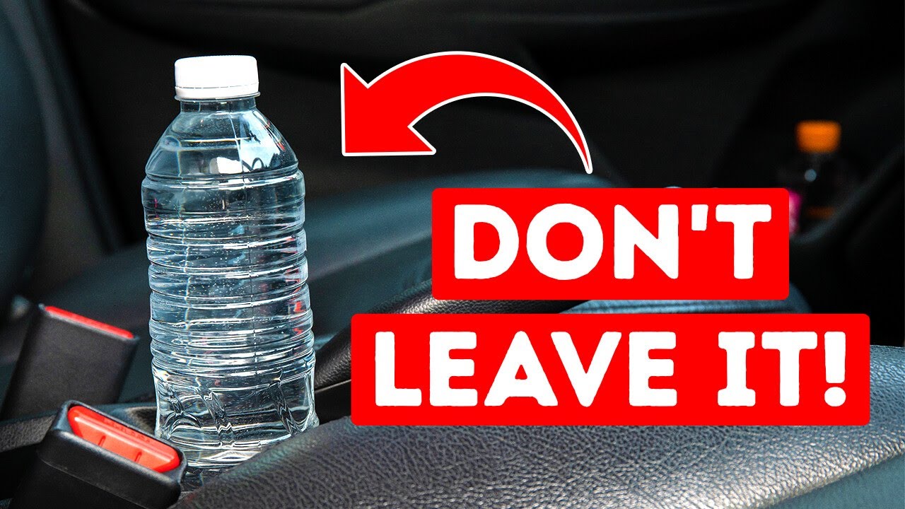If You Kept a Plastic Bottle in Your Car, Don't Drink from It - YouTube