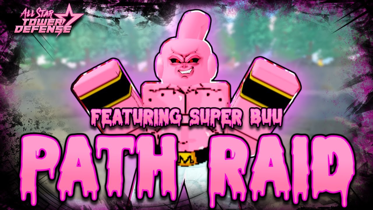 Path Raid Solo Guide featuring Super Buu | All Star Tower Defense - YouTube