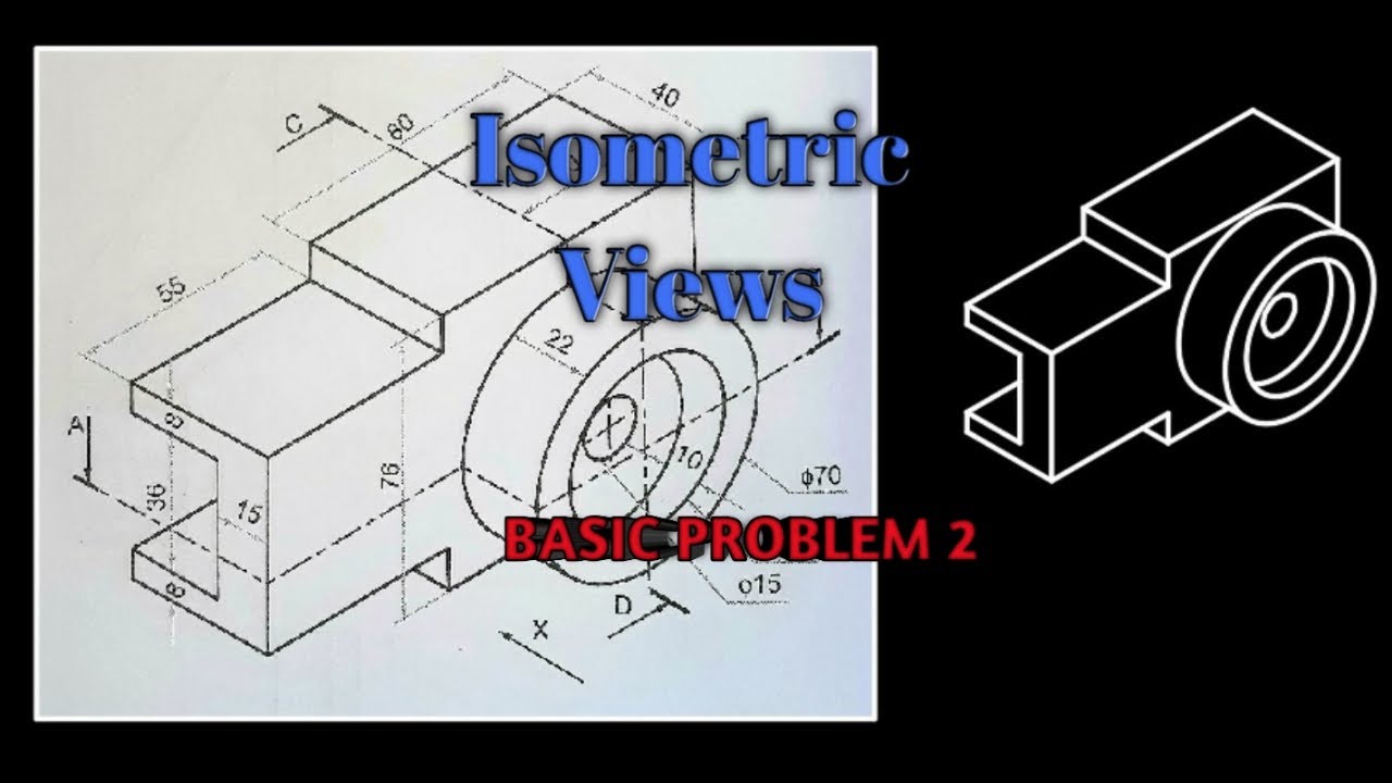 Basic Isometric views in AutoCAD 2 : Isometric drawing : AutoCAD - YouTube