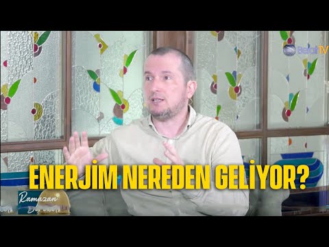 ENERJİM NEREDEN GELİYOR? / Kerem Önder