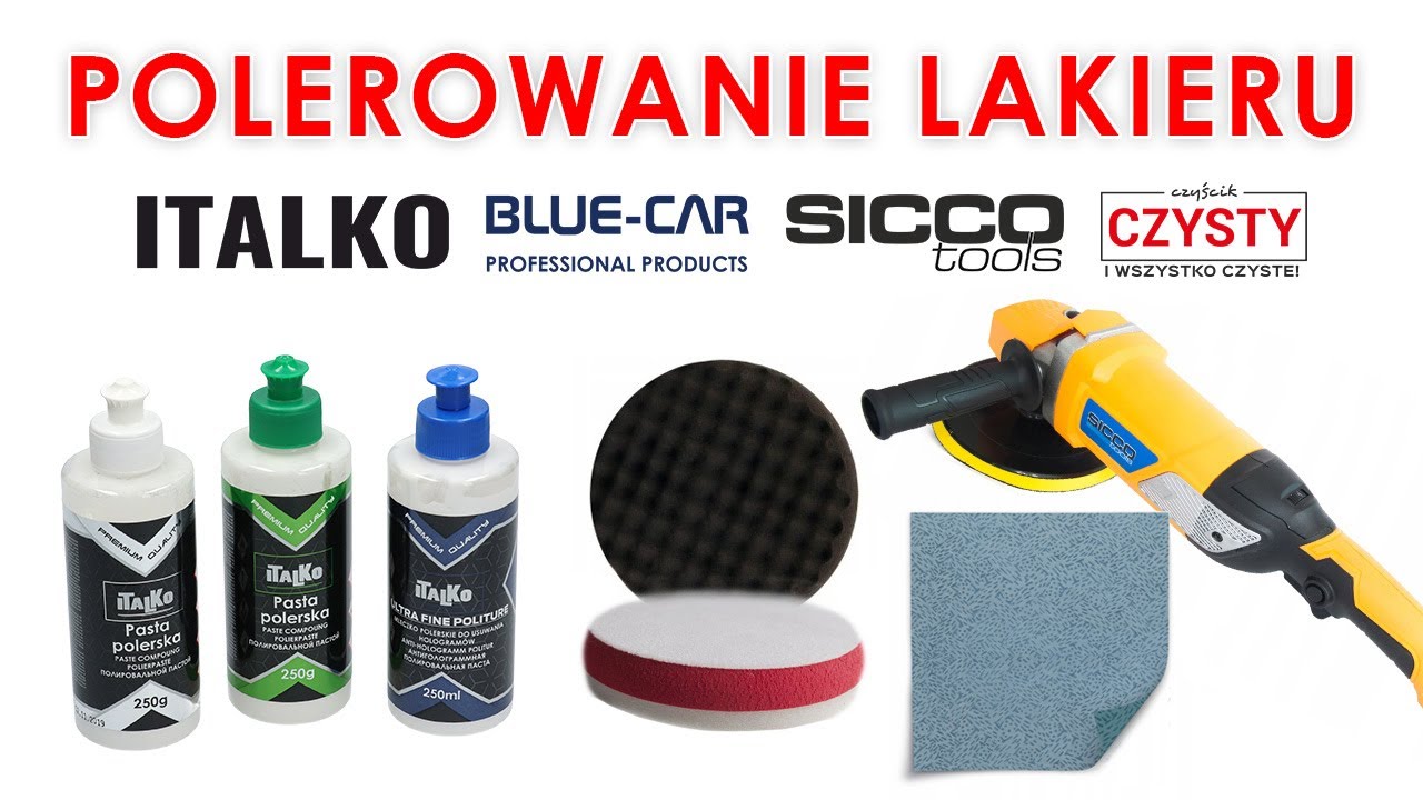 Polerowanie lakieru przy użyciu produktów ITALKO BLUE-CAR SICCO TOOLS ...