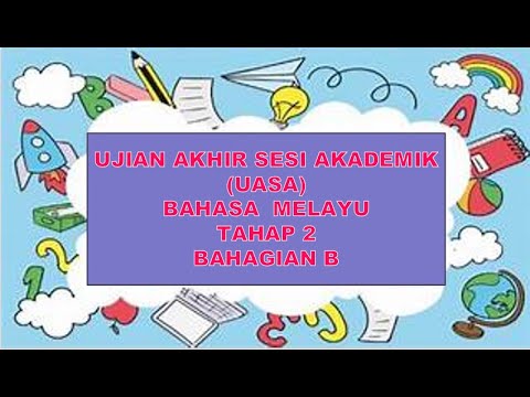 UASA / BAHASA MELAYU / BAHAGIAN B / TAHAP 2 - YouTube