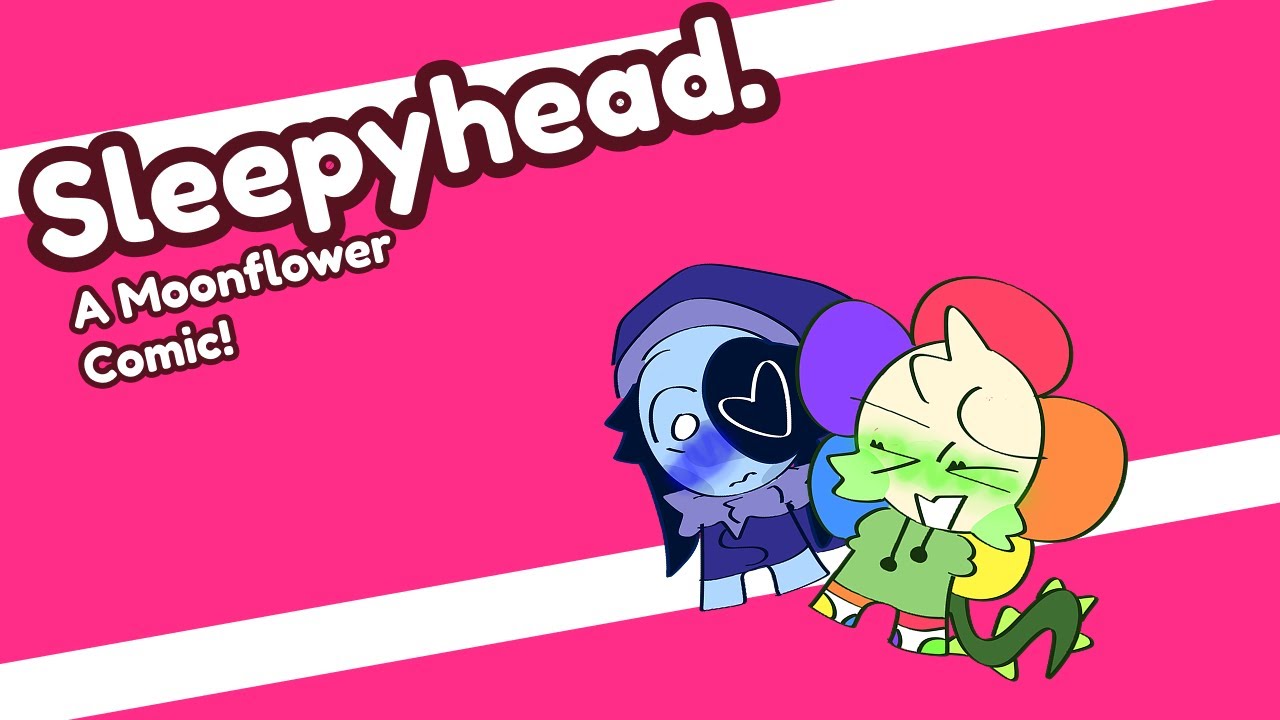 Sleepyhead.😴😴|| Moonflower Comic || Dandy's World || - YouTube