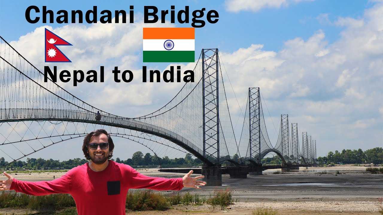 Nepal to India | Longest Suspension Bridge of Nepal | Mahakali Bridge ...