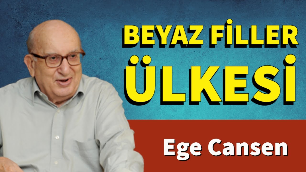 BEYAZ FİLLER ÜLKESİ – EGE CANSEN - SESLİ KÖŞE YAZISI, SESLİ KÖŞE, SESLİ ...
