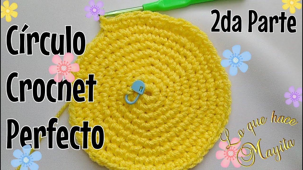 Circulo a crochet perfecto | SEGUNDA PARTE - YouTube