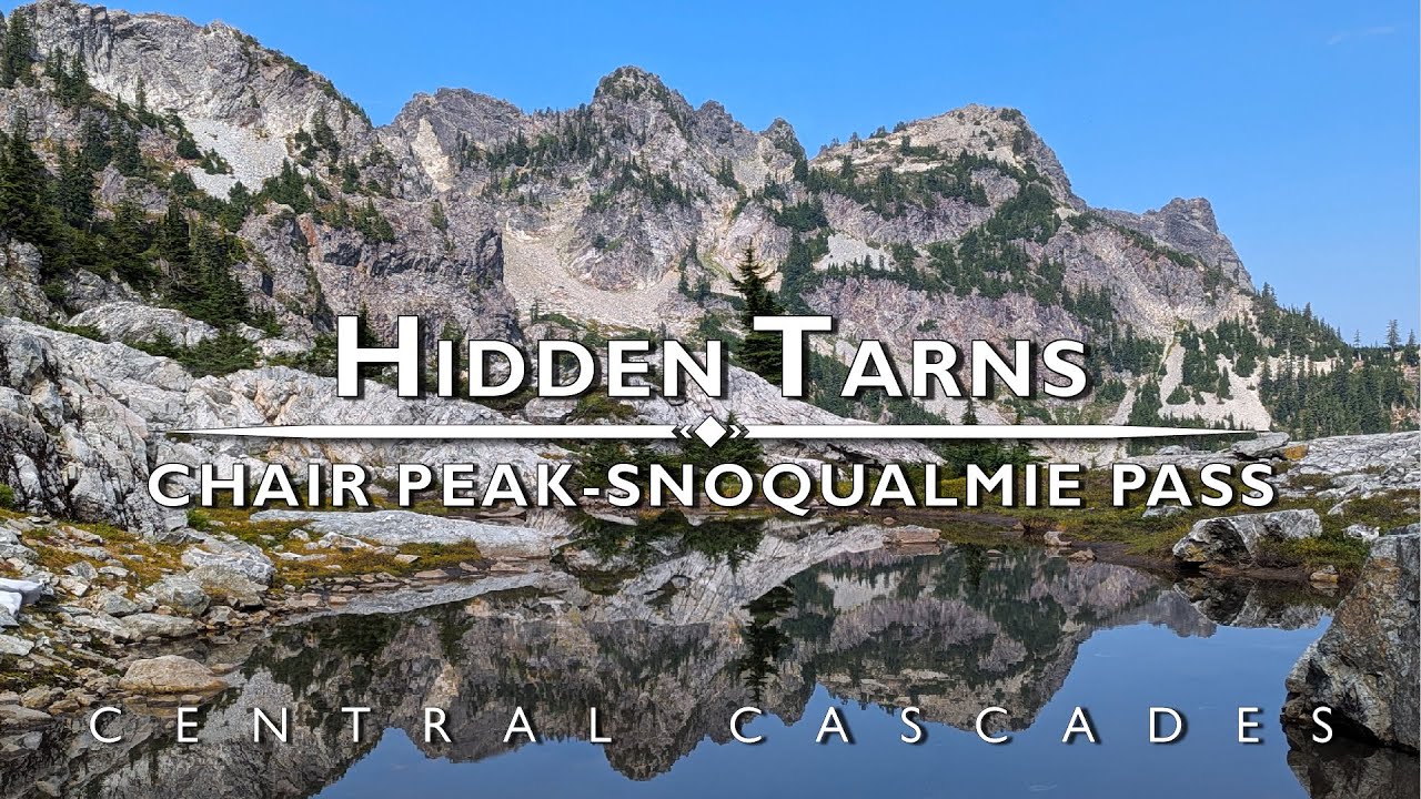 Hidden Tarns Below Chair Peak - Washington State - YouTube