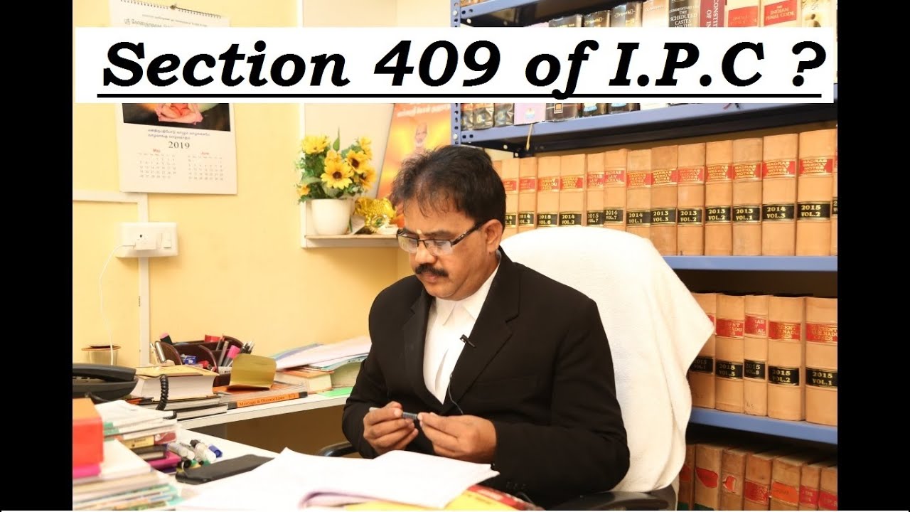 What is Section 409 of I.P.C ? | IN TAMIL - YouTube