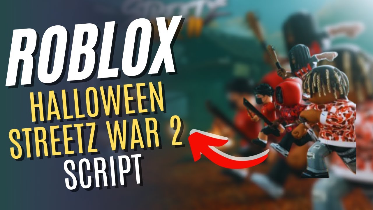 ROBLOX HALLOWEEN Streetz War 2 Script (INFINITE MONEY, AUTOFARM ...