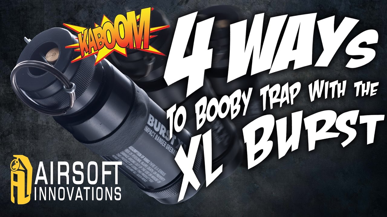 4 Ways To Booby Trap With The Airsoft Innovations XL Burst - RedWolf ...