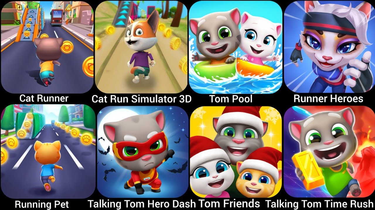 Tom Time Rush,Cat Runner,Talking Tom Hero Dash,Tom Pool,Cat Run ...