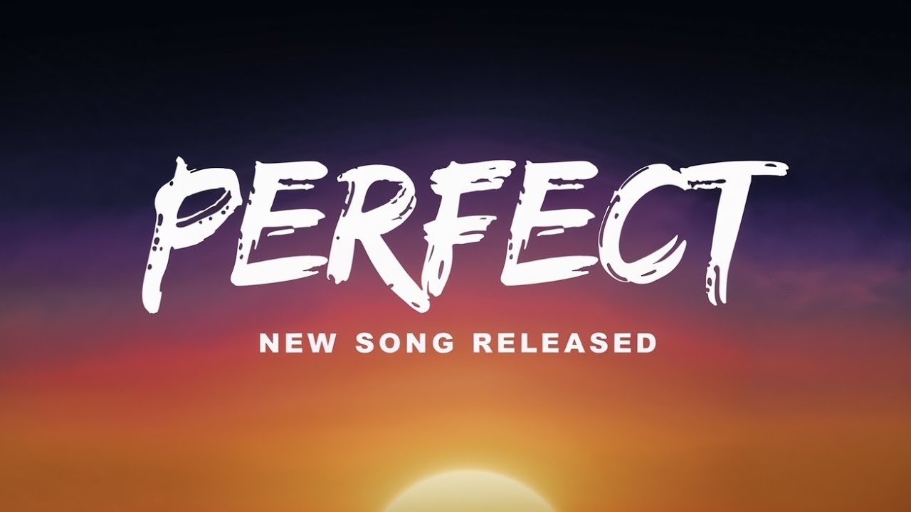 Perfect Original Song Official Lyric Video 2025 Female New