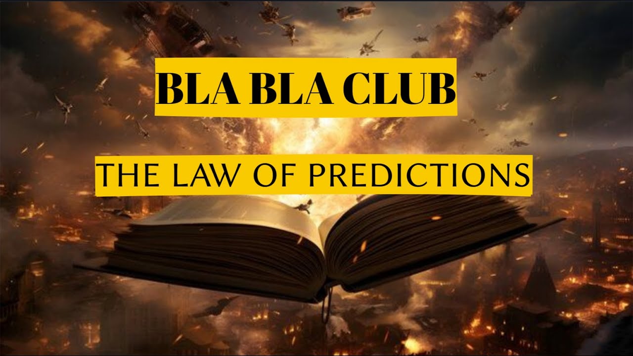 Bla bla club: the fundamental law of predictions. Must watch for those who are into private ...