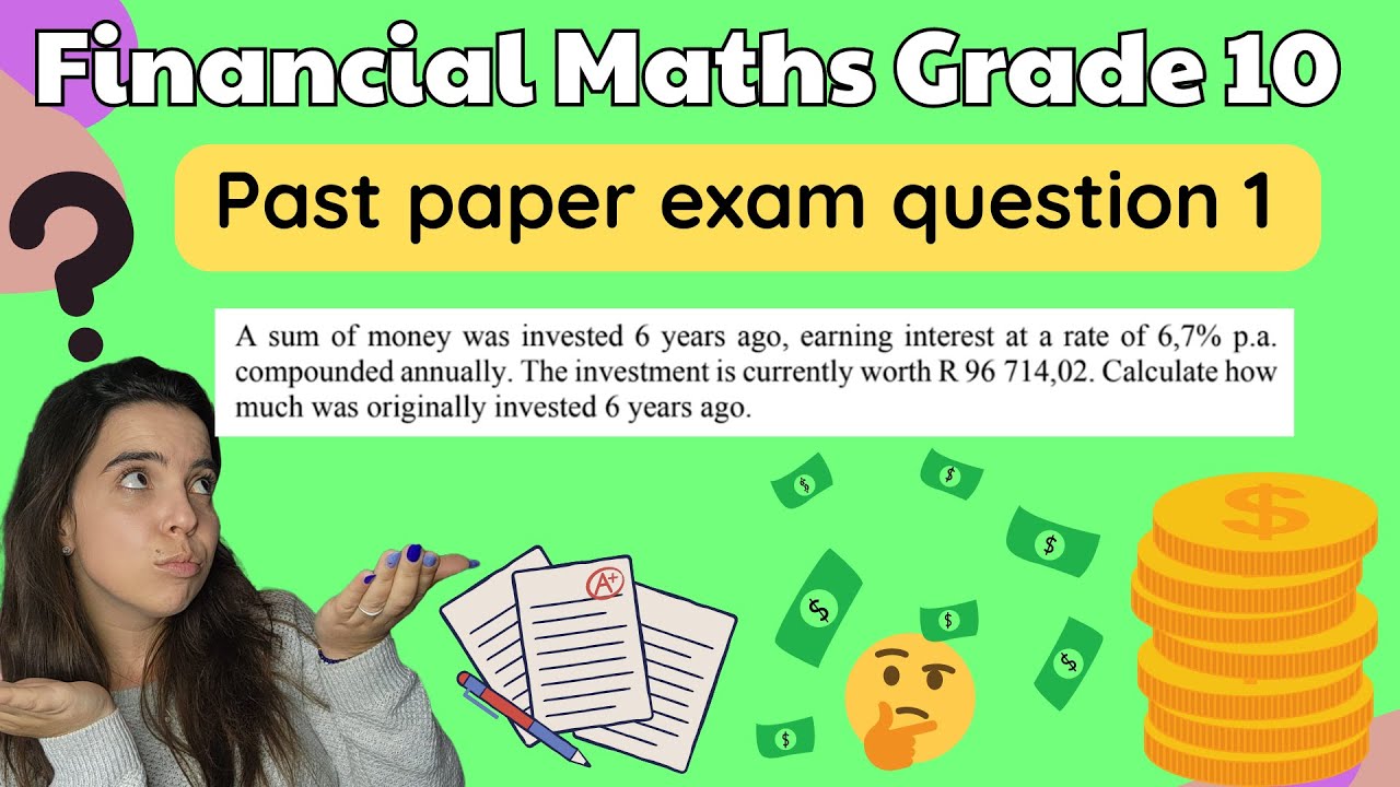Financial Maths Grade 10 Past Paper Exam Question 1 - YouTube