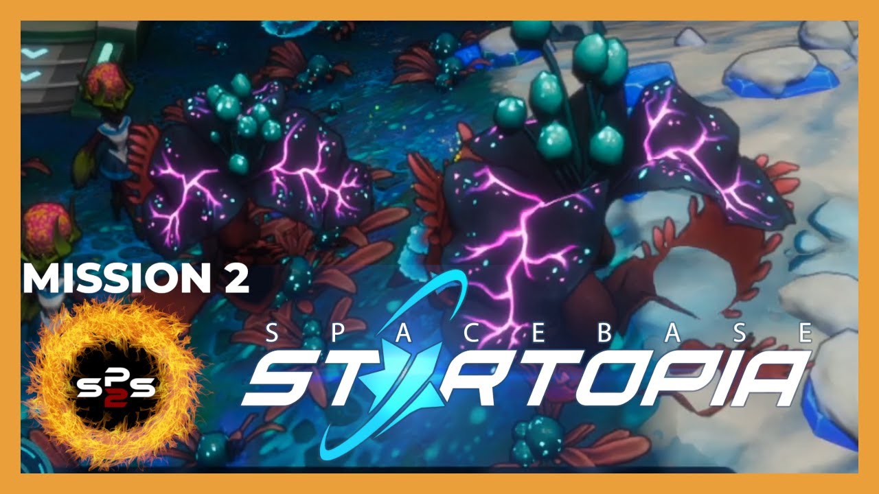 🛸Spacebase Startopia - Mission 2 - Beta - Let's Play - YouTube