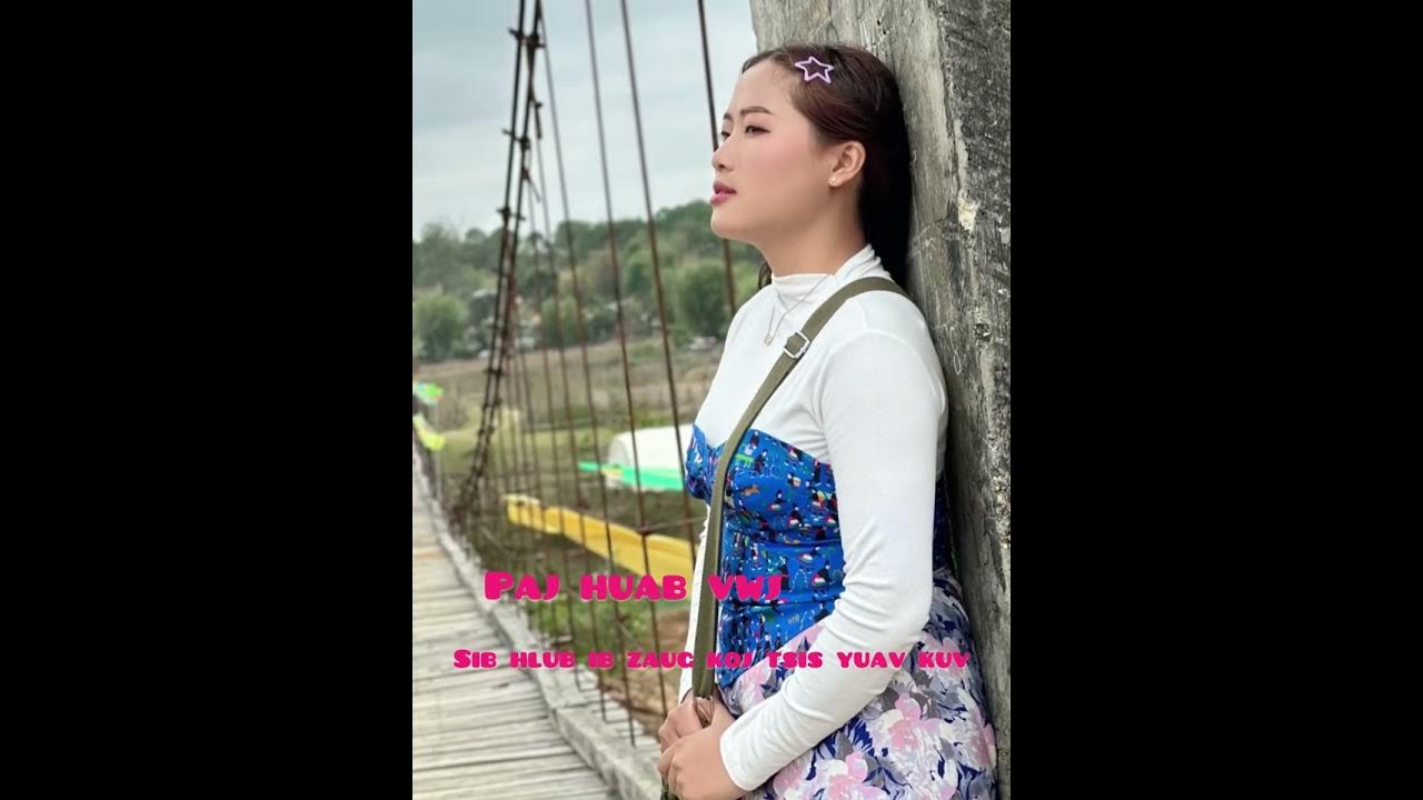 Paj huab vwj 🦋Sib hlub ib zaug koj tsis yuav kuv 🦋 - YouTube