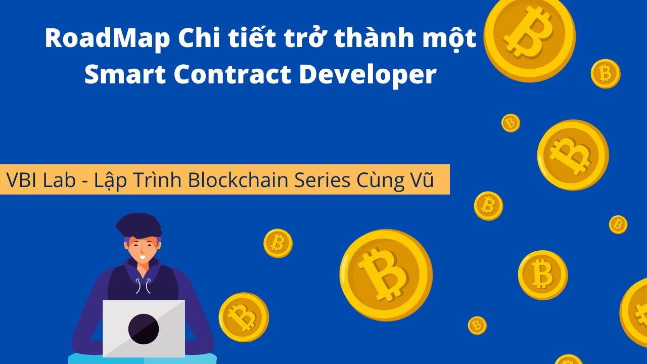 RoadMap Chi tiết trở thành một Smart Contract Developer - YouTube